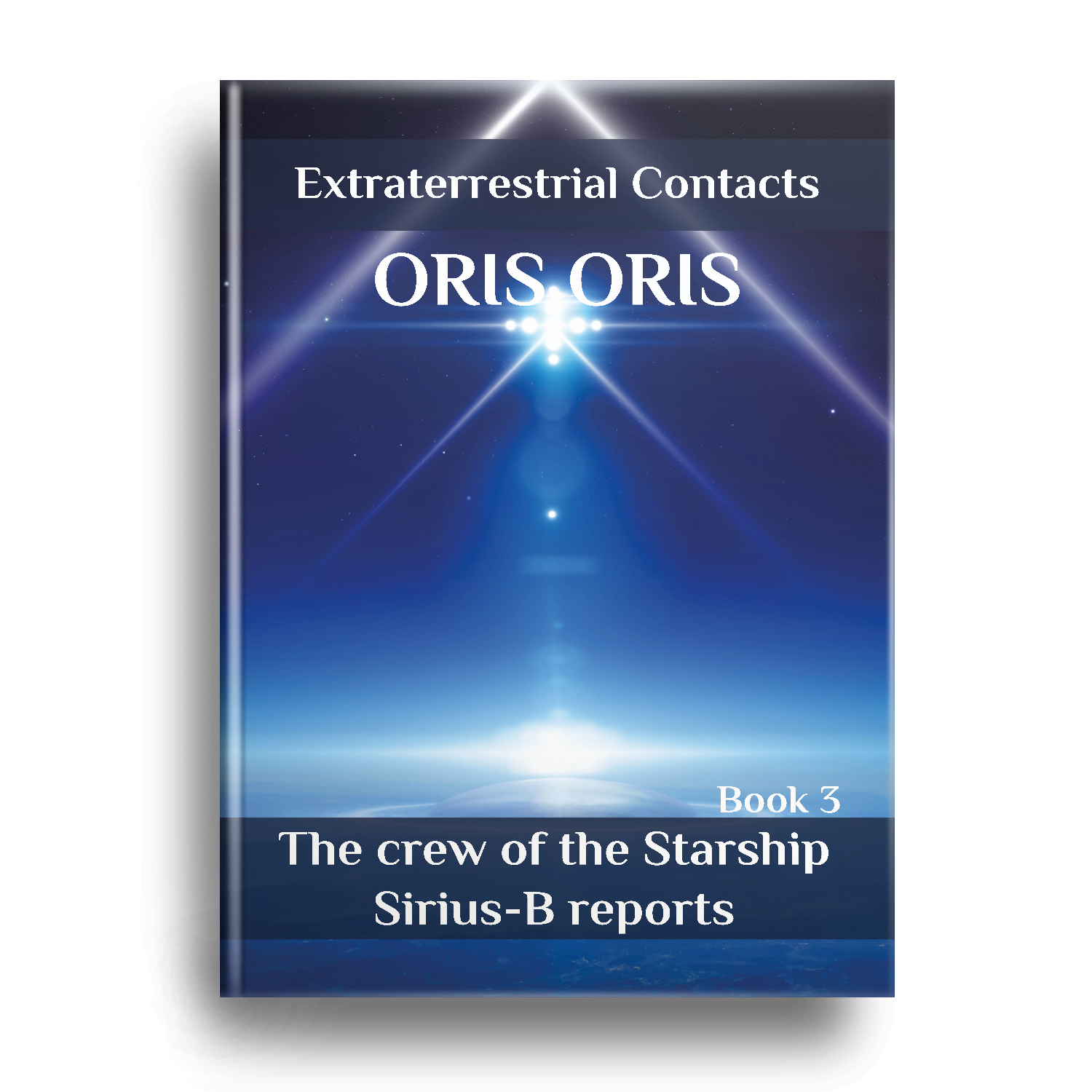Book 3. «The crew of the Starship Sirius-B reports» - Oris - En